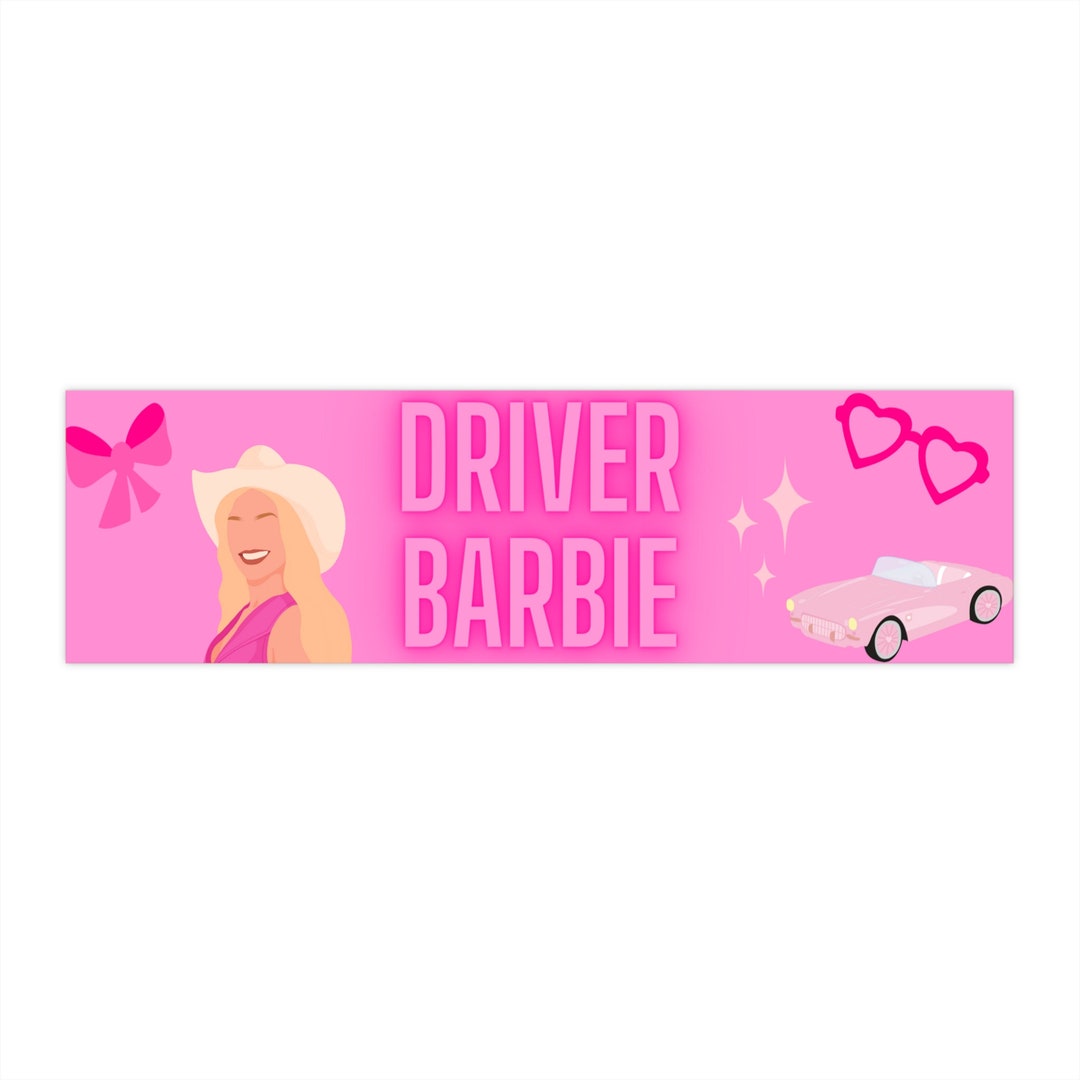 Driver Barbie Bumper Sticker Drivers License Gifts 16th Birthday 17th ...