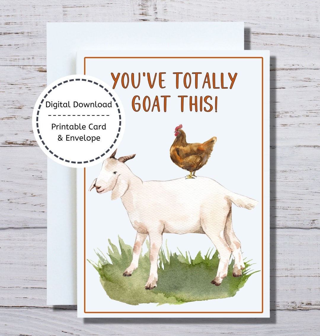 Goat Encouragement Card, Printable Card, You've Totally Goat This, Goat ...