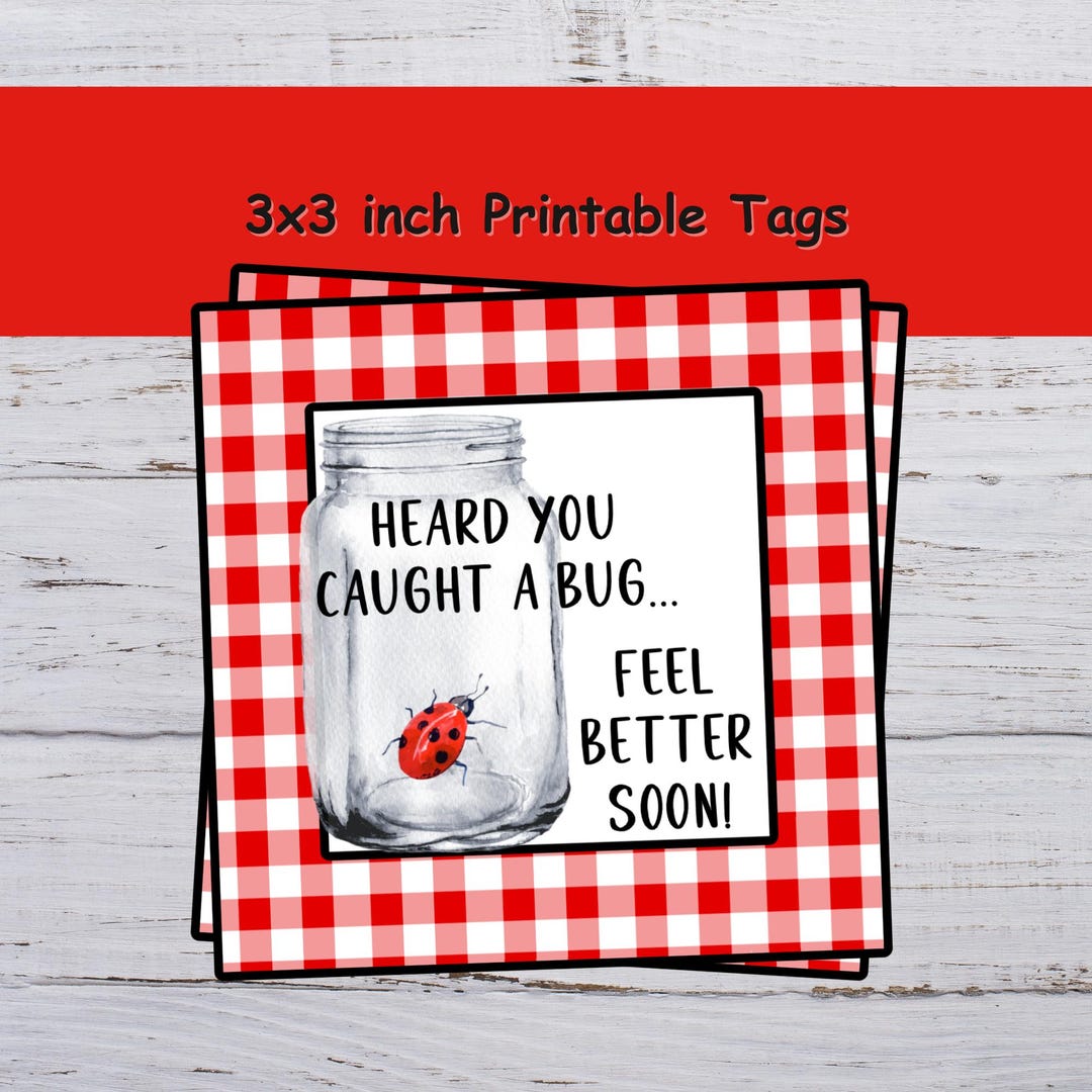 Get Well Printable Tags, Caught a Bug, Feel Better Soon, Encouraging ...