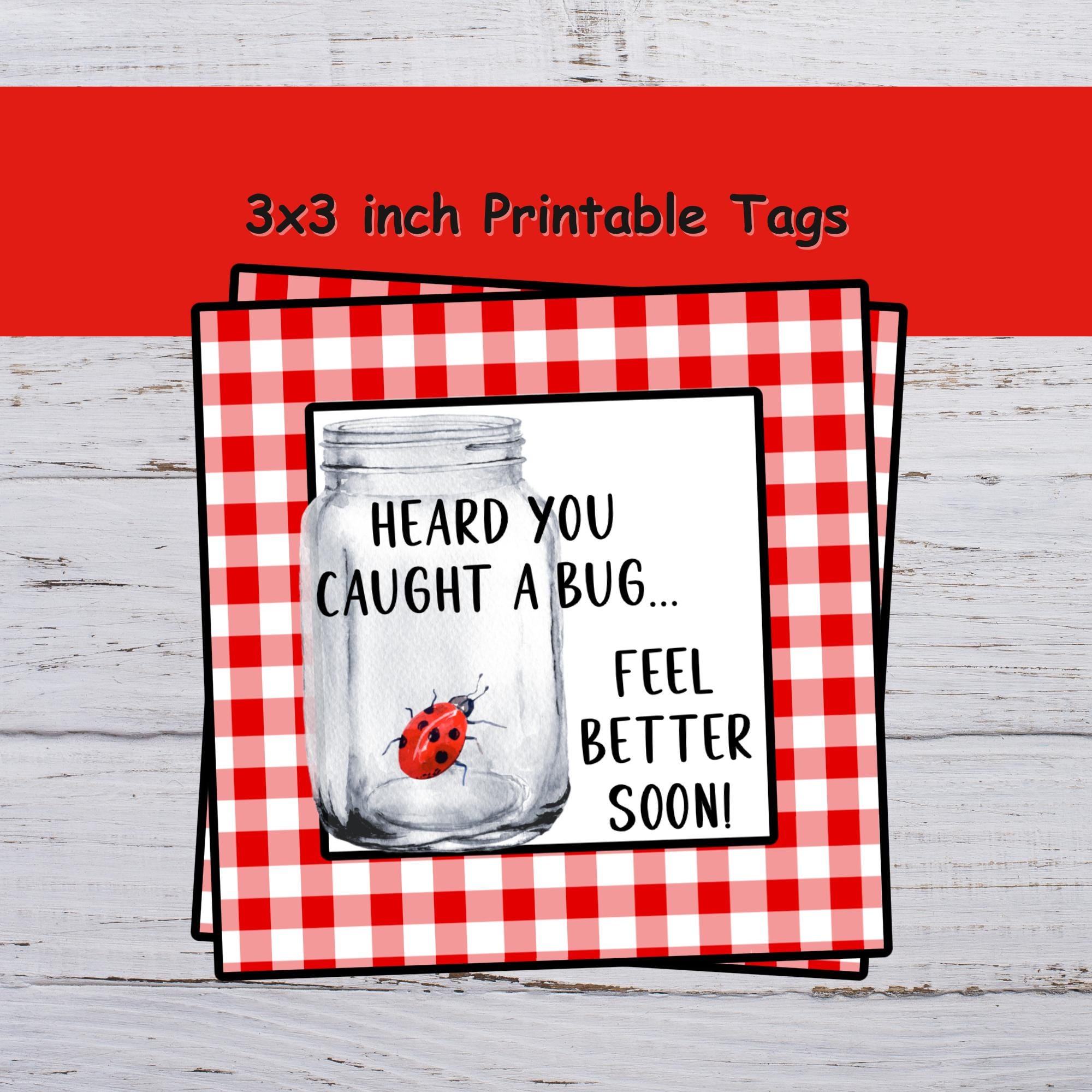 Get Well Printable Tags, Caught a Bug, Feel Better Soon, Encouraging ...