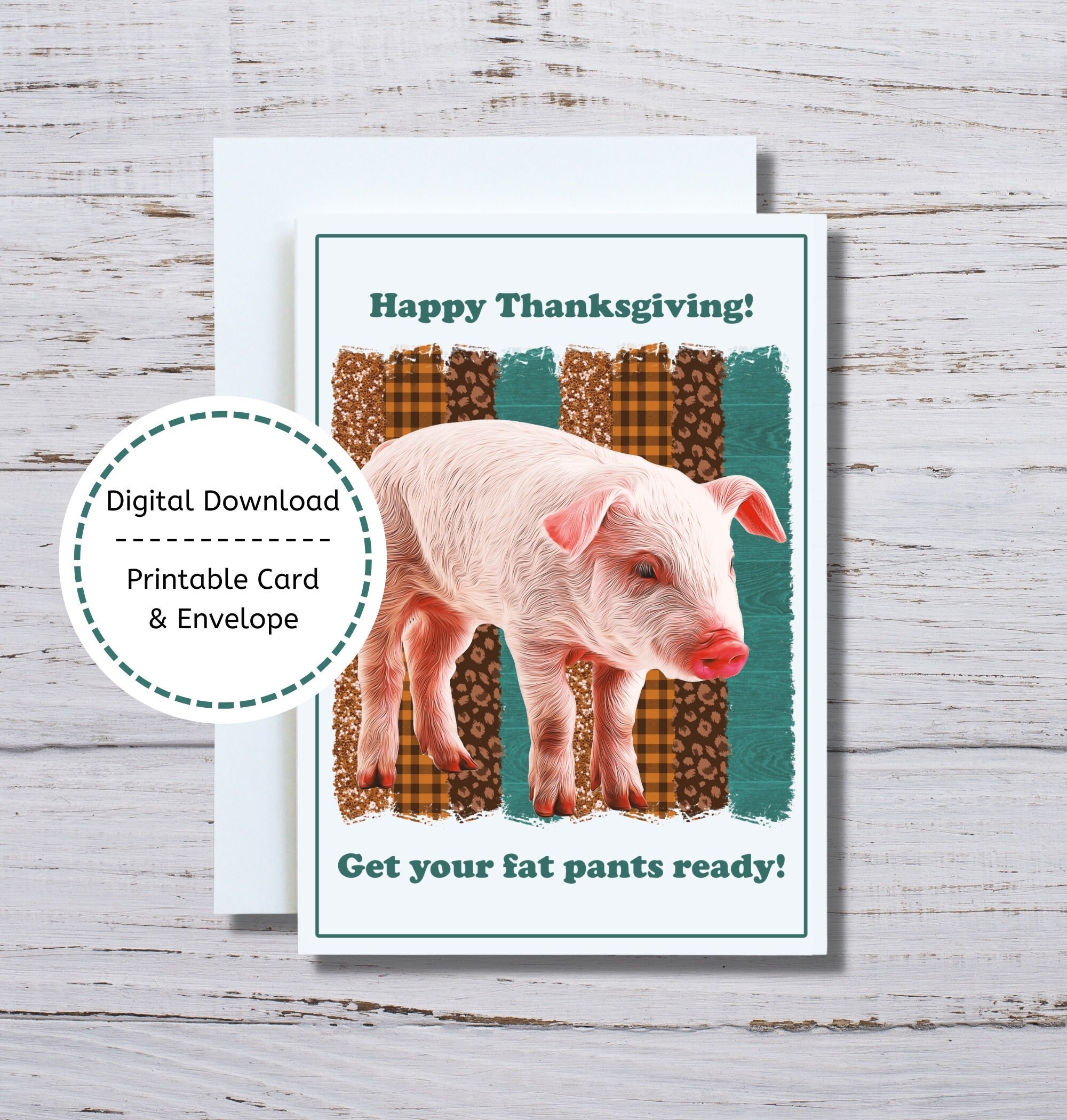 Thanksgiving Pig Printable Card, Fat Pants Card, Funny Thanksgiving ...