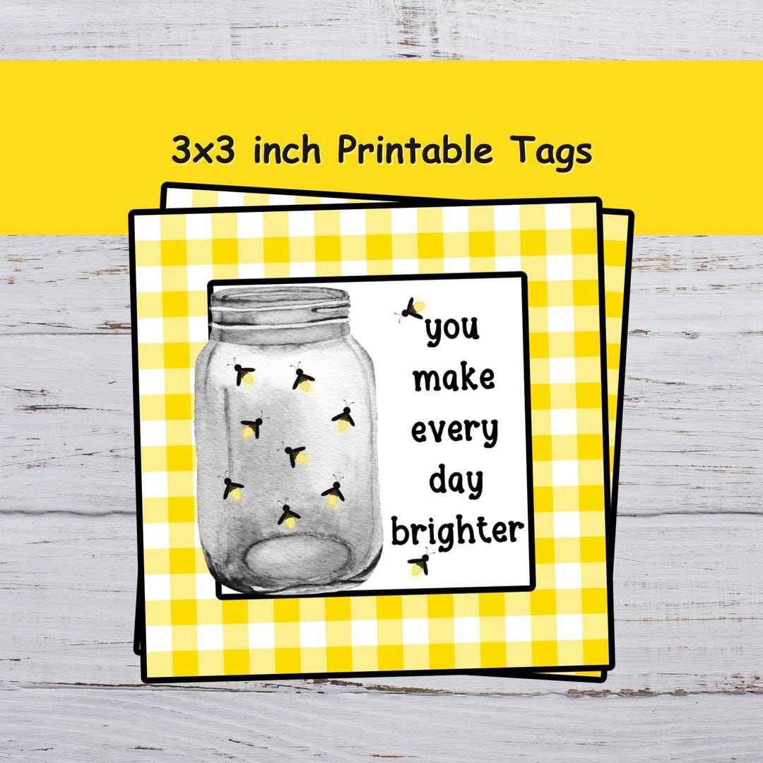 Encouragement Tags, You Make Every Day Brigher, Affirmation Gift Tag ...