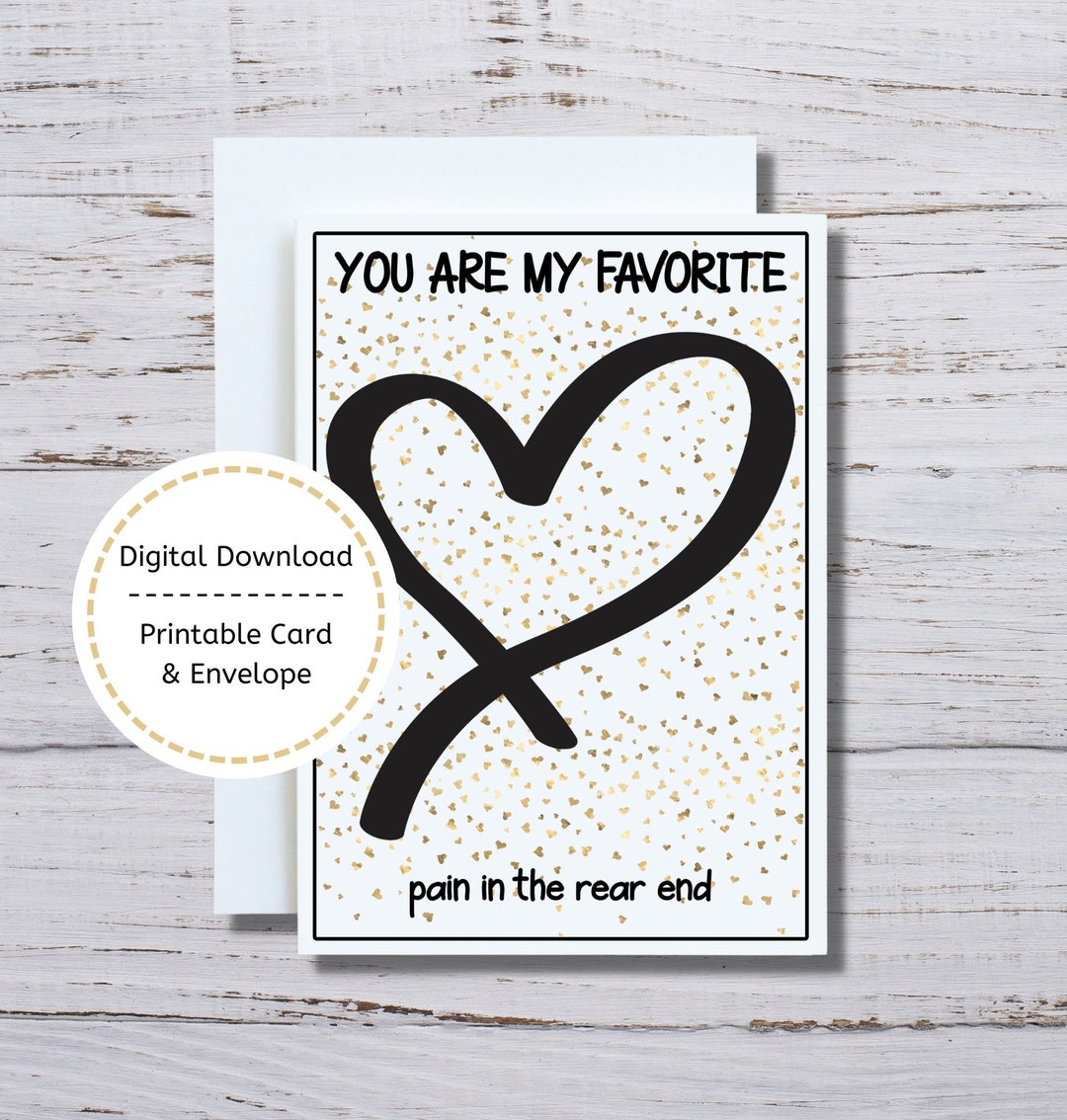 You Are My Favorite Pain in the Rear End, Printable Funny Love Card ...