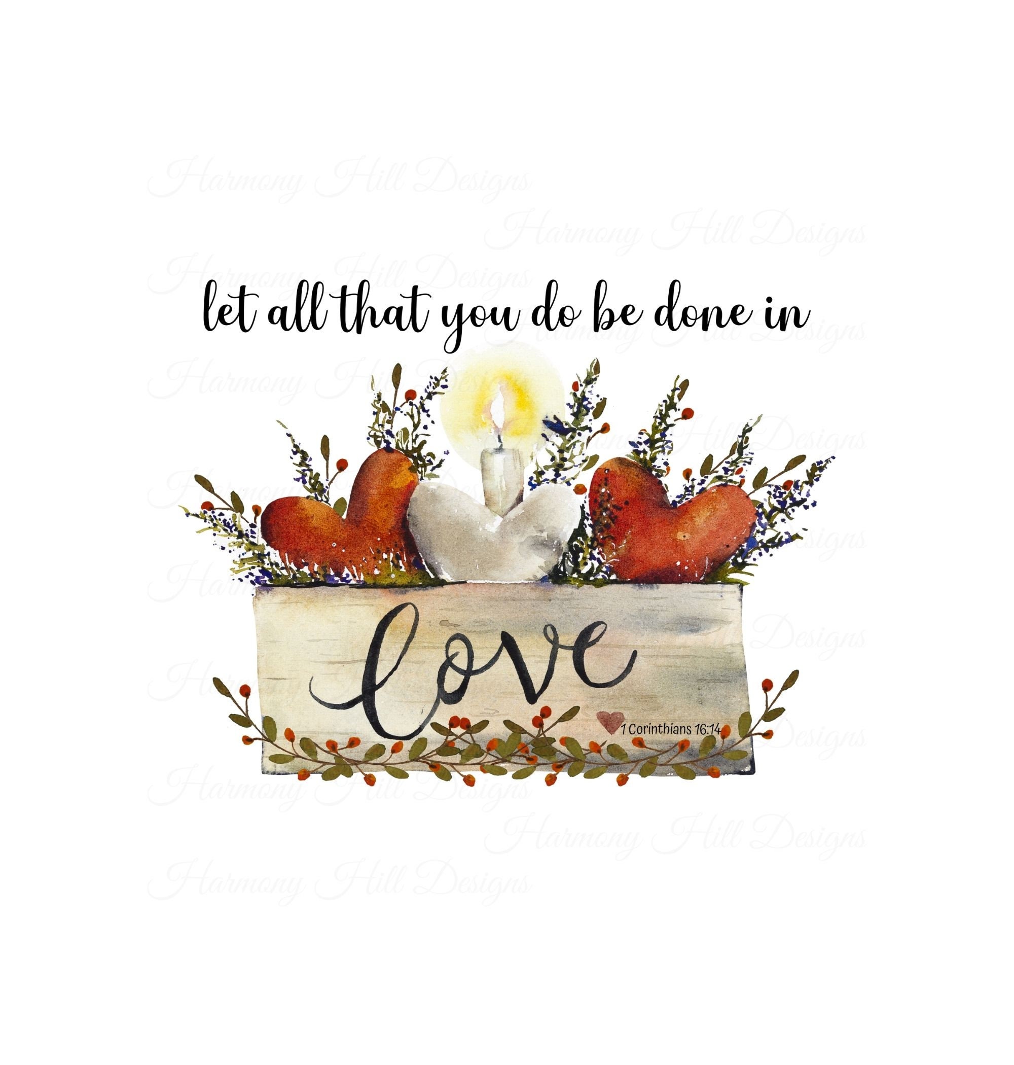 Love Printable, Bible Verse Printable, Let All That You Do Be Done in ...