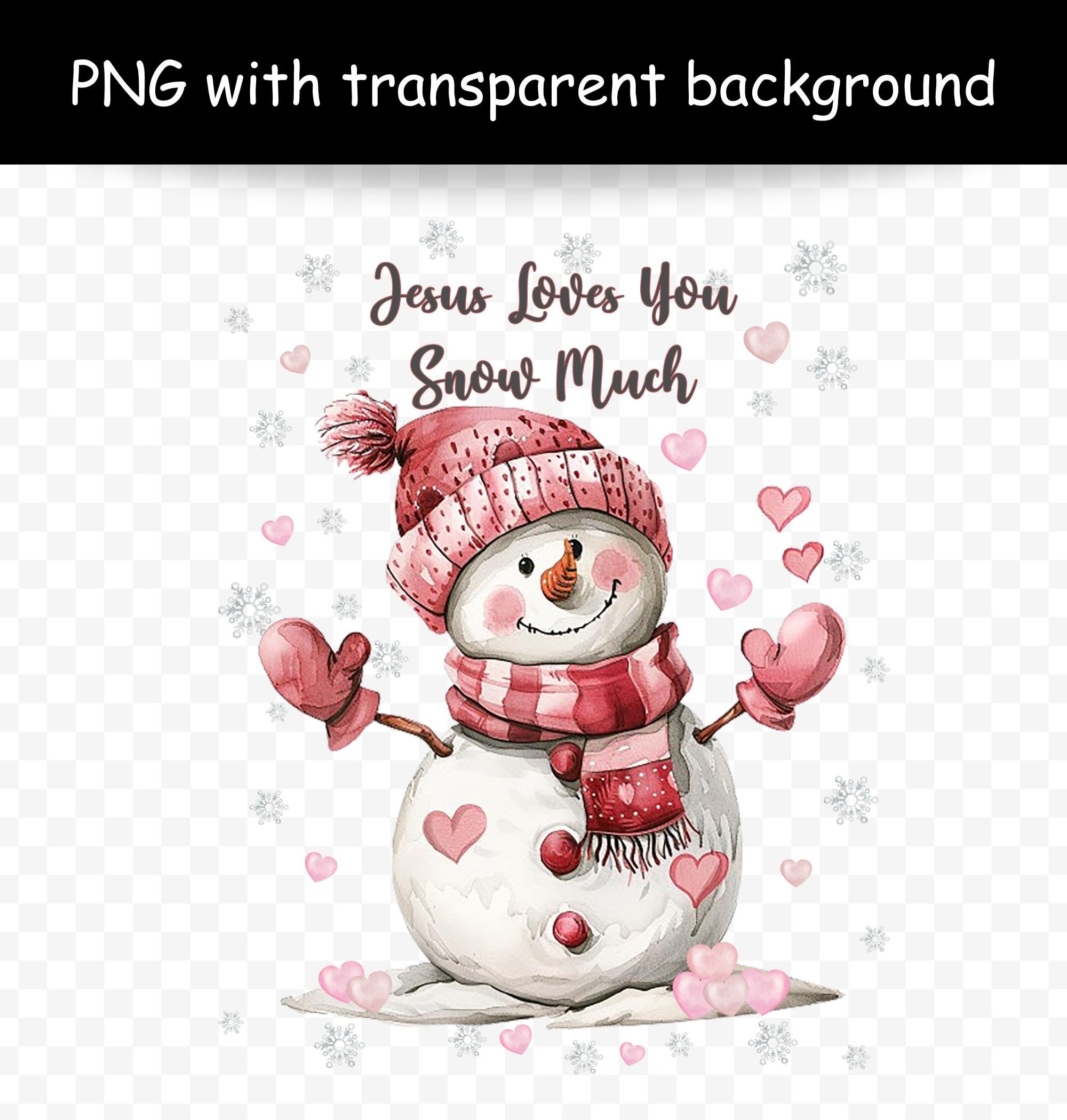 Snowman Printable, Snowman Wall Sign, Jesus Loves You Snow Much ...