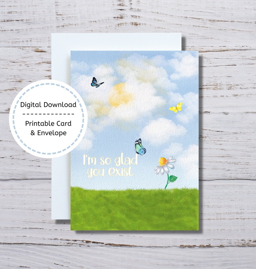 Glad You Exist Card, Printable I'm so Glad You Exist Card, Friendship ...