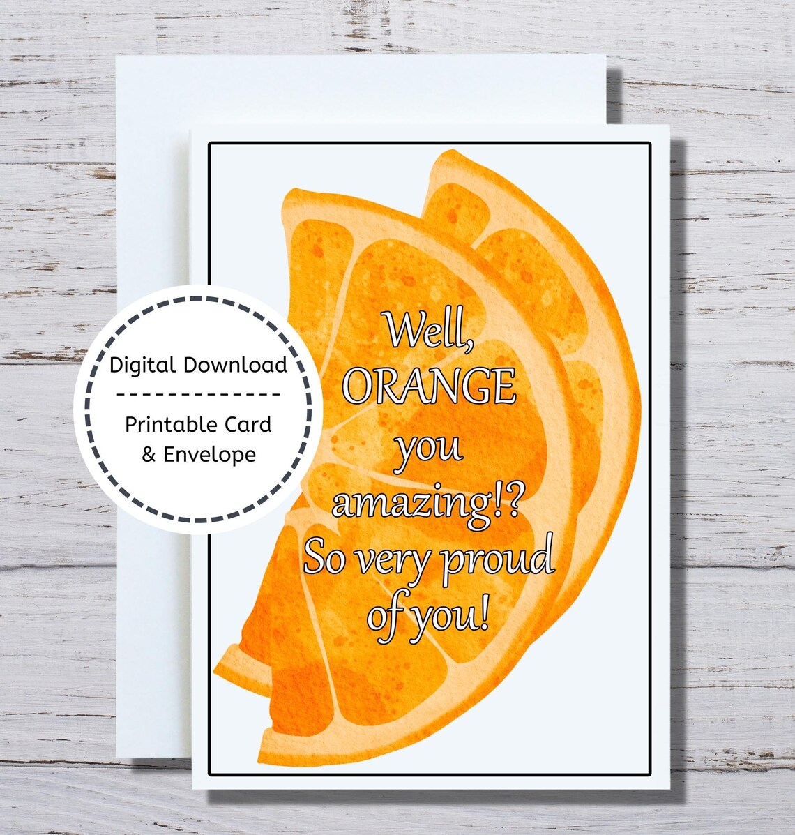 You're Amazing Card, Printable Card, Orange You Amazing, Card and ...