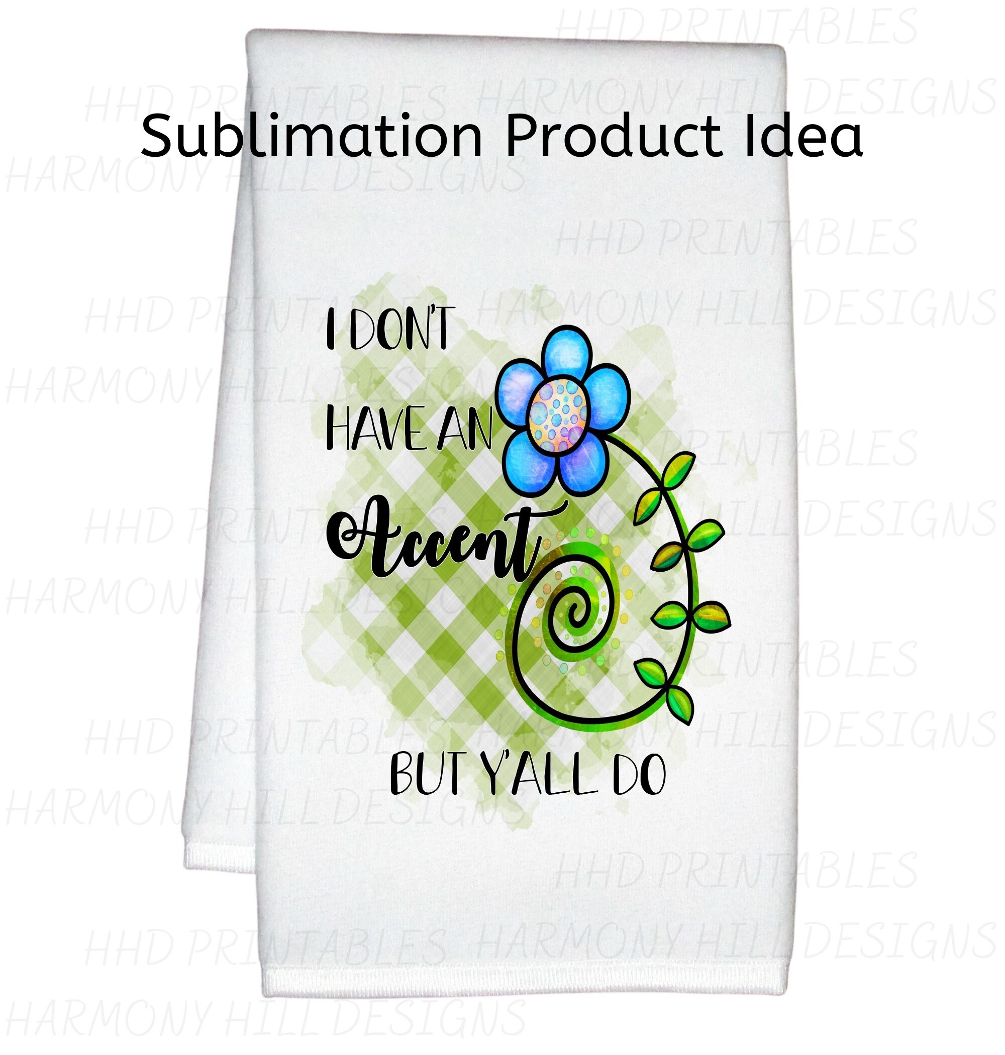 Southern Printable Southern Theme Sublimation I Don't - Etsy
