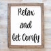 Relax Printable Get Comfy Print PNG JPG Guest Room Wall - Etsy