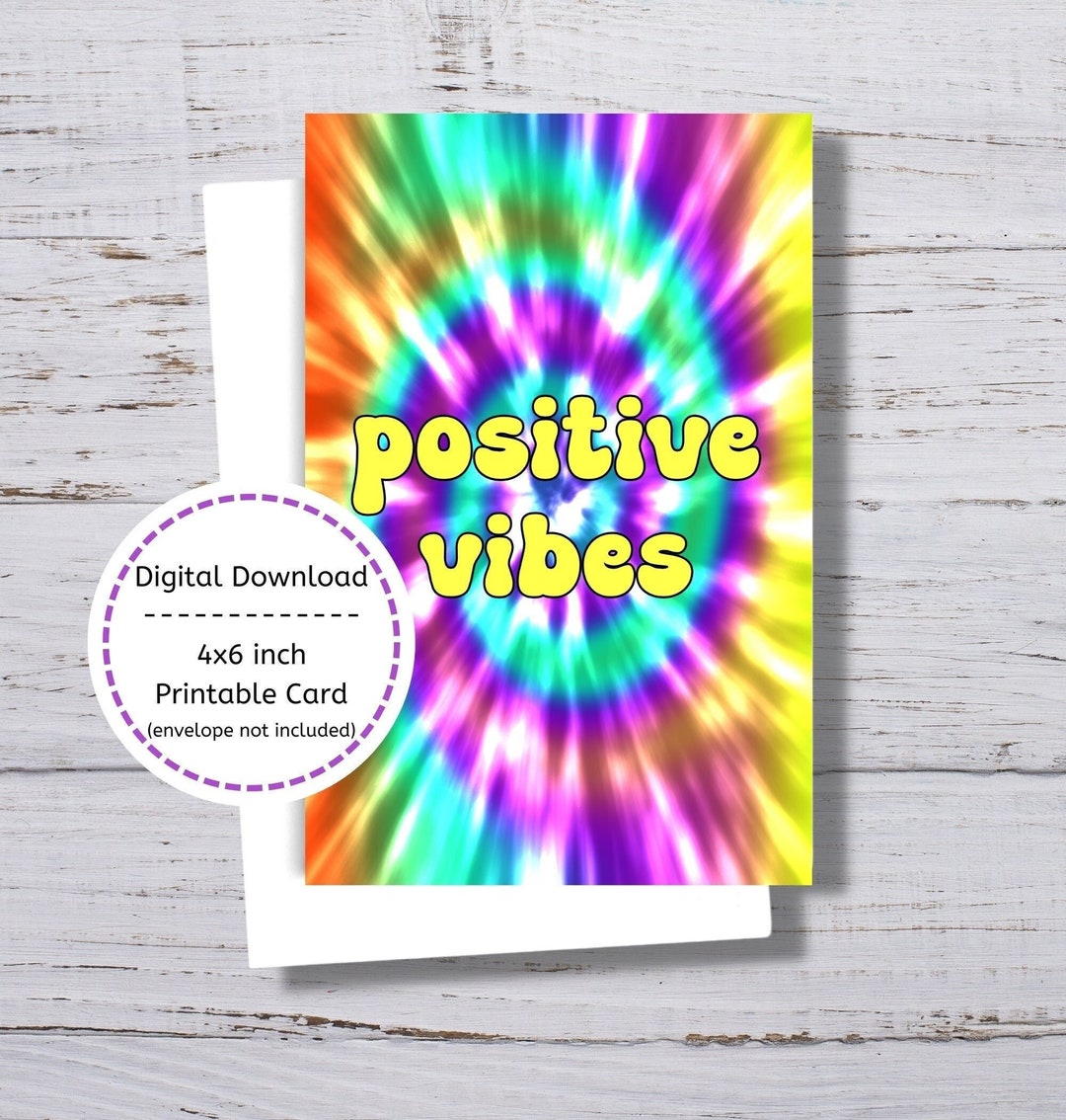 Positive Vibes Card, Printable Positive Vibes Card, Tie-dye ...