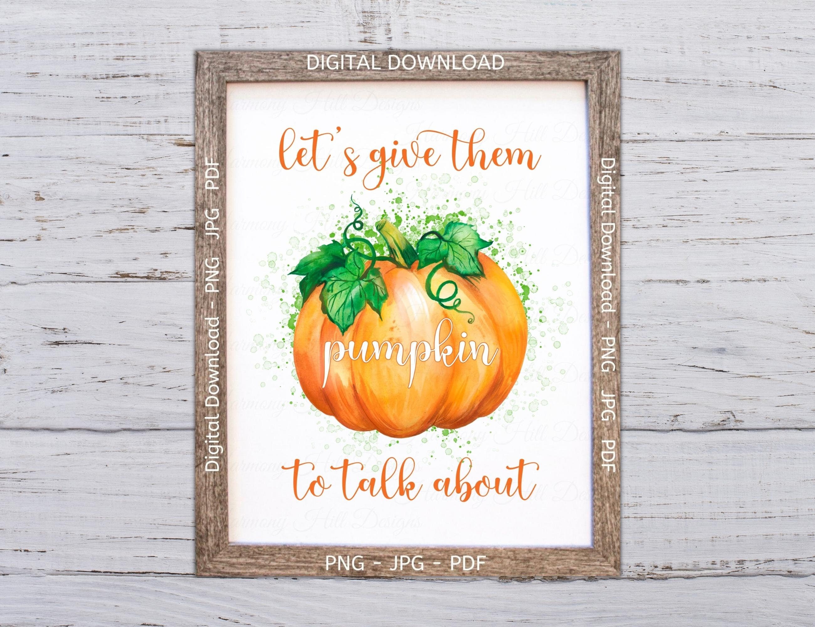 Pumpkin Decor Funny Pumpkin Wall Art Let's Give Them - Etsy
