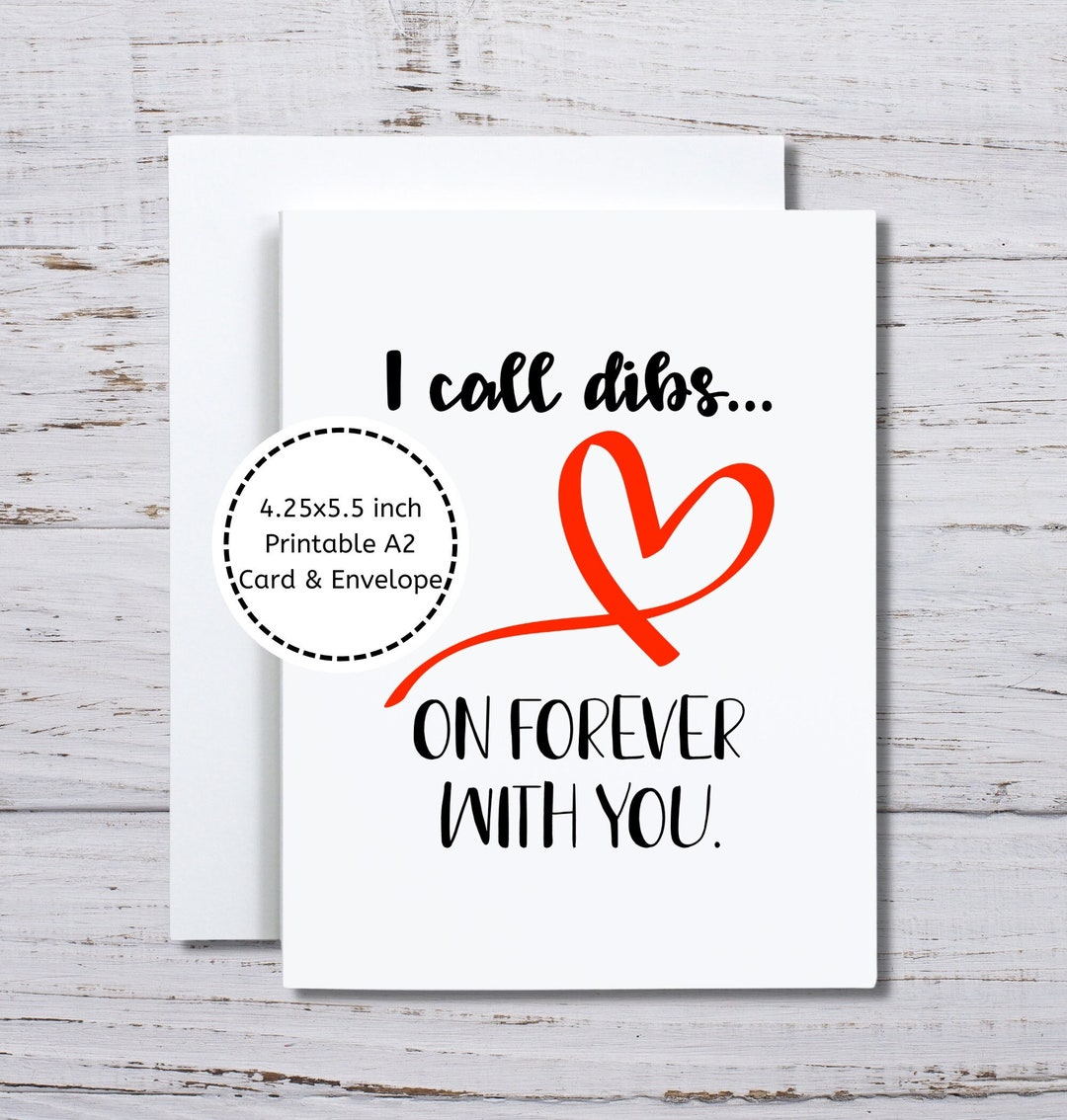 Dibs on Forever With You, Printable Anniversary Card, I Love You Card ...