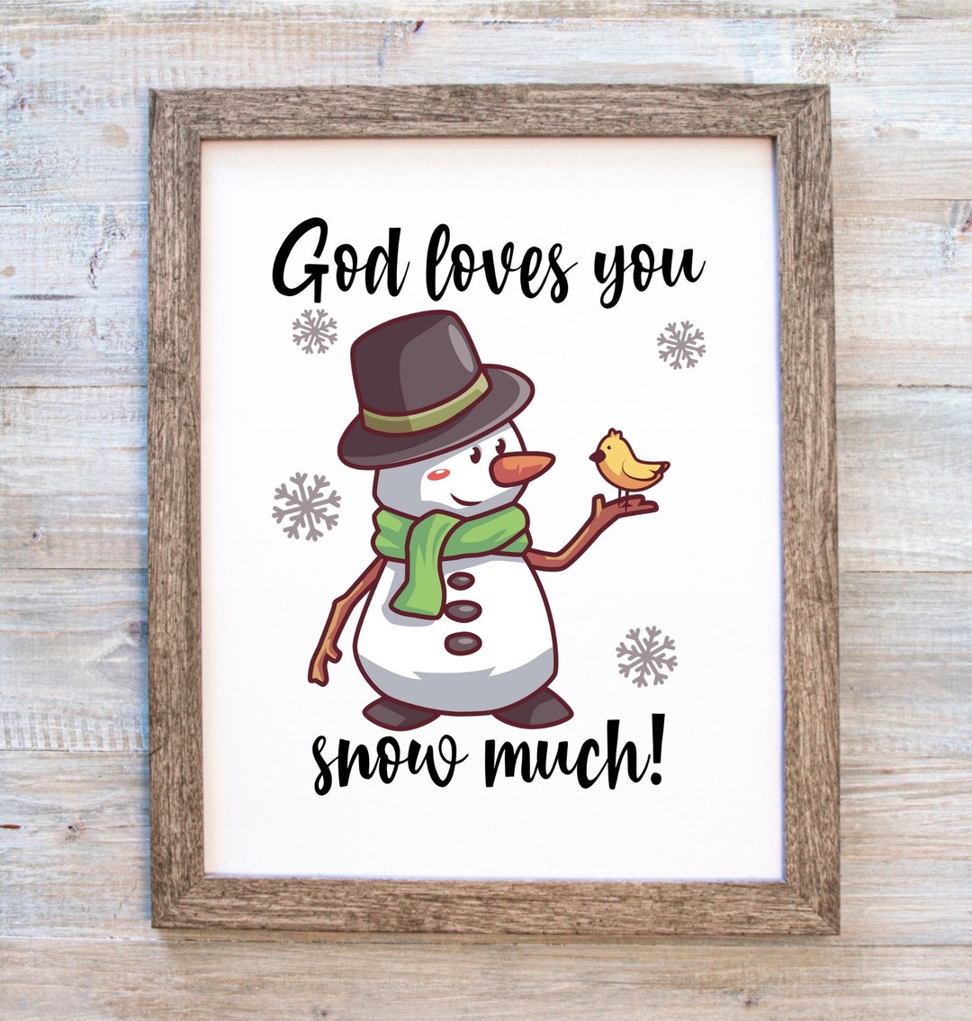 Christian Snowman, God Loves You Snow Much, Christian Printable Art ...