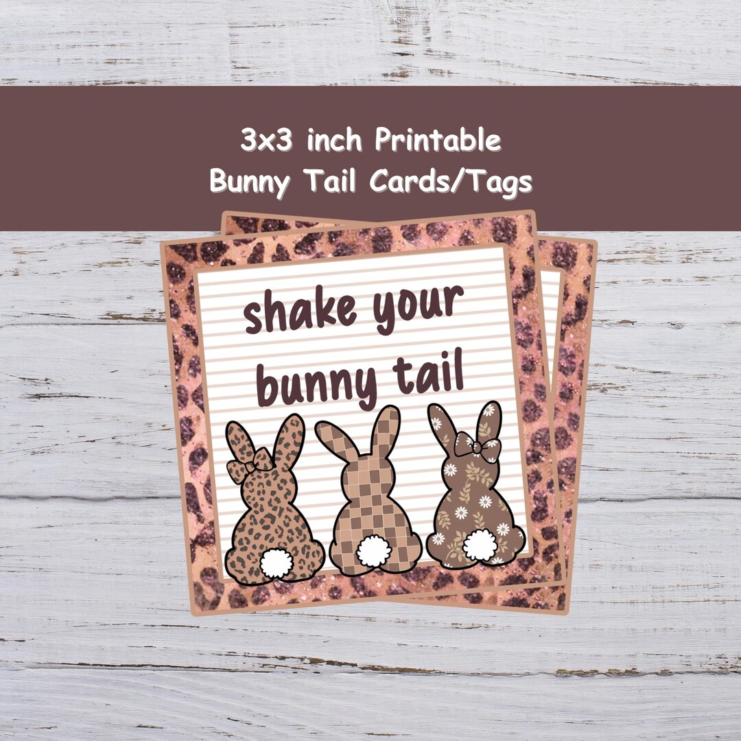 Bunny Tail Tags, Printable Easter Tags, Shake Your Bunny Tail, Party ...