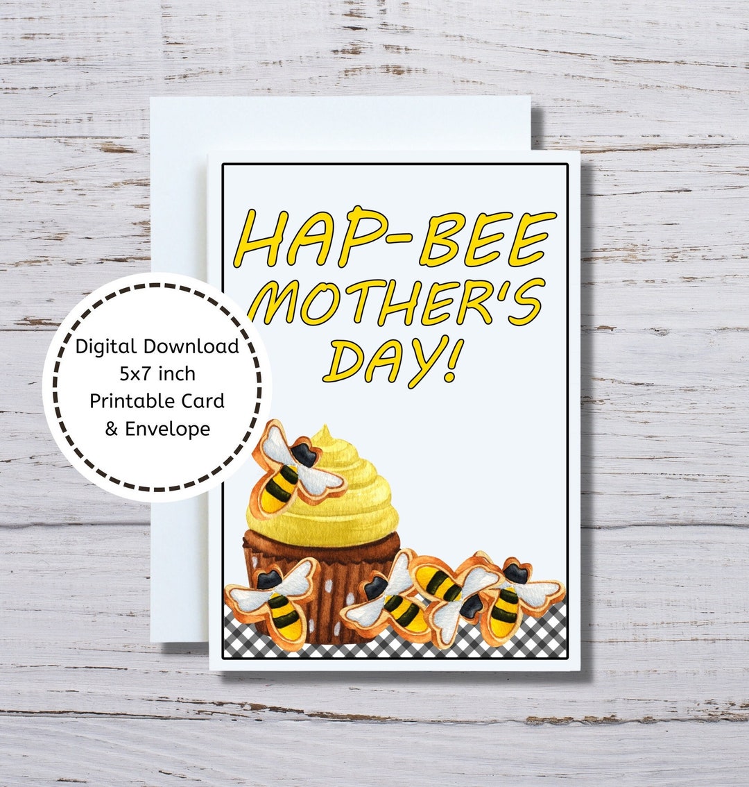 Bee Mother's Day Card, Printable Mothers Day Card, Hap-bee Mother's Day ...