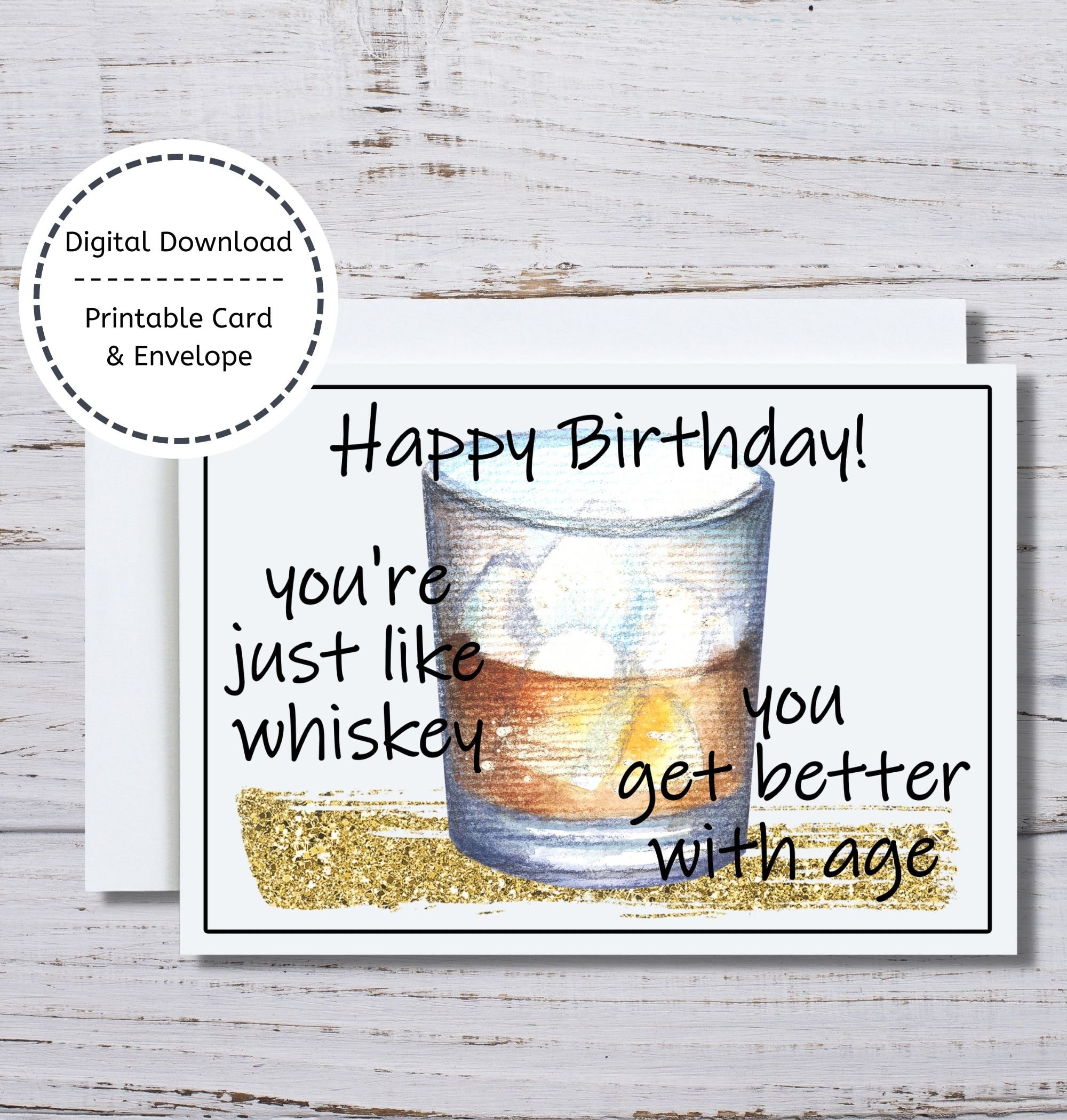 Whiskey Birthday Card, 5x7 Printable Card, You're Just Like Whiskey ...