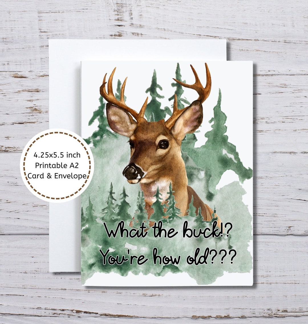 Funny Buck Deer Birthday Card, Printable Birthday Card, Hunting Humor ...