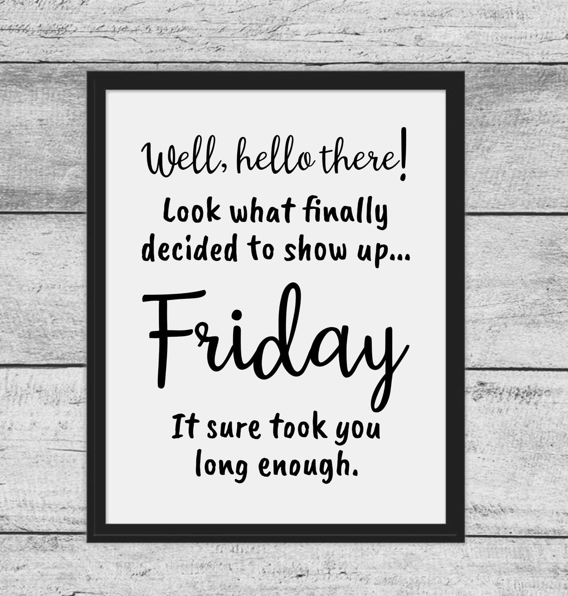 Friday Printable, Hello Friday Print, TGIF Printable, Funny Phrase ...