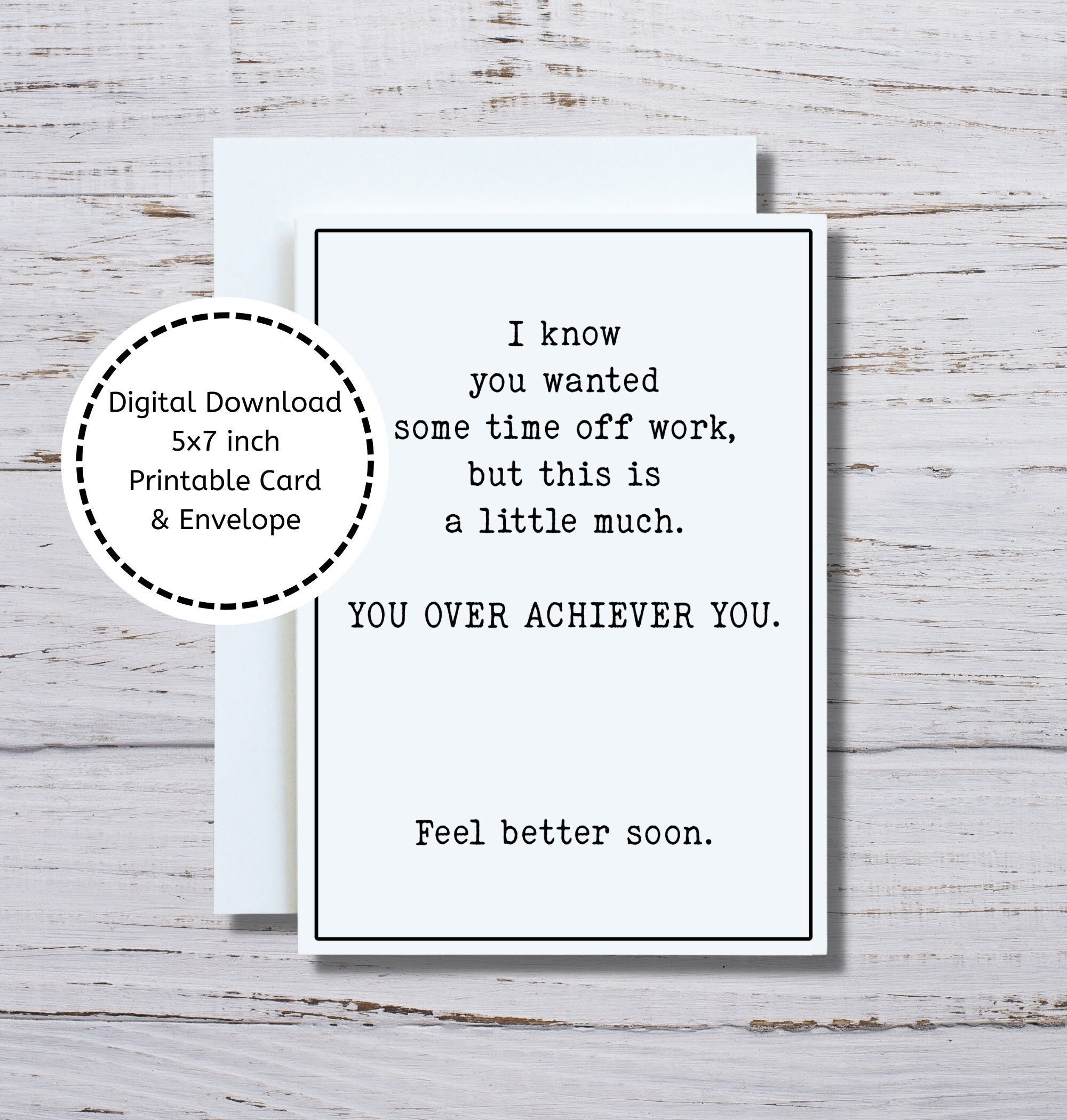 Printable Get Well Soon Card, Over Achiever Card, Get Well Card ...