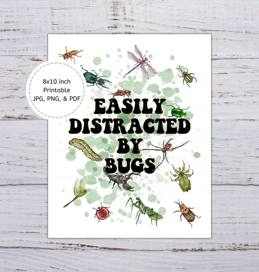 Easily Distracted by Bugs, Bugs Wall Art, Bugs Print, Insects Printable ...