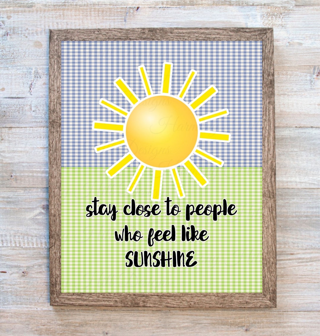 Sunshine Printable, Sunshine Print, Sun Wall Art, Stay Close to People ...