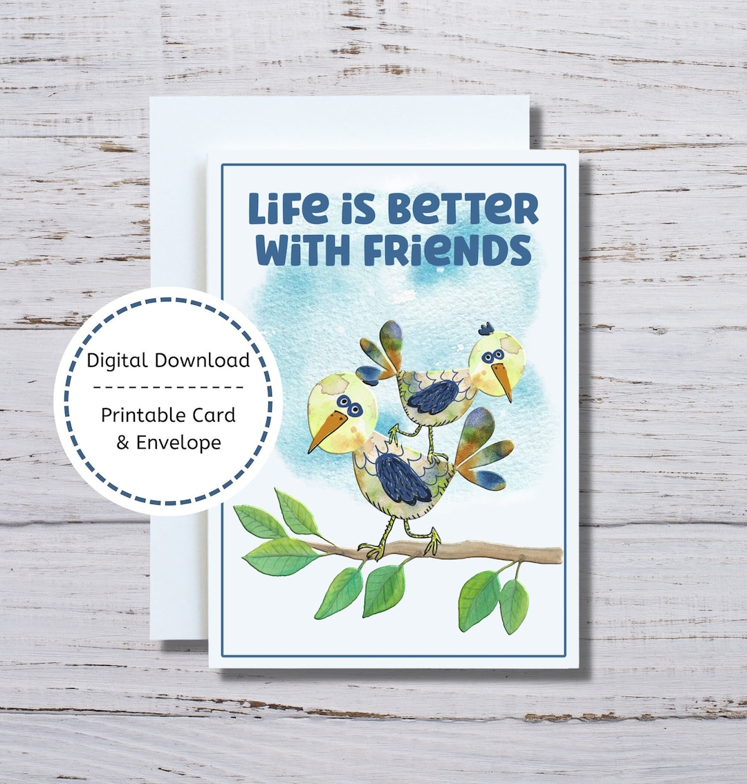 Friendship Card, Printable Bird Friendship Card, Life is Better With ...