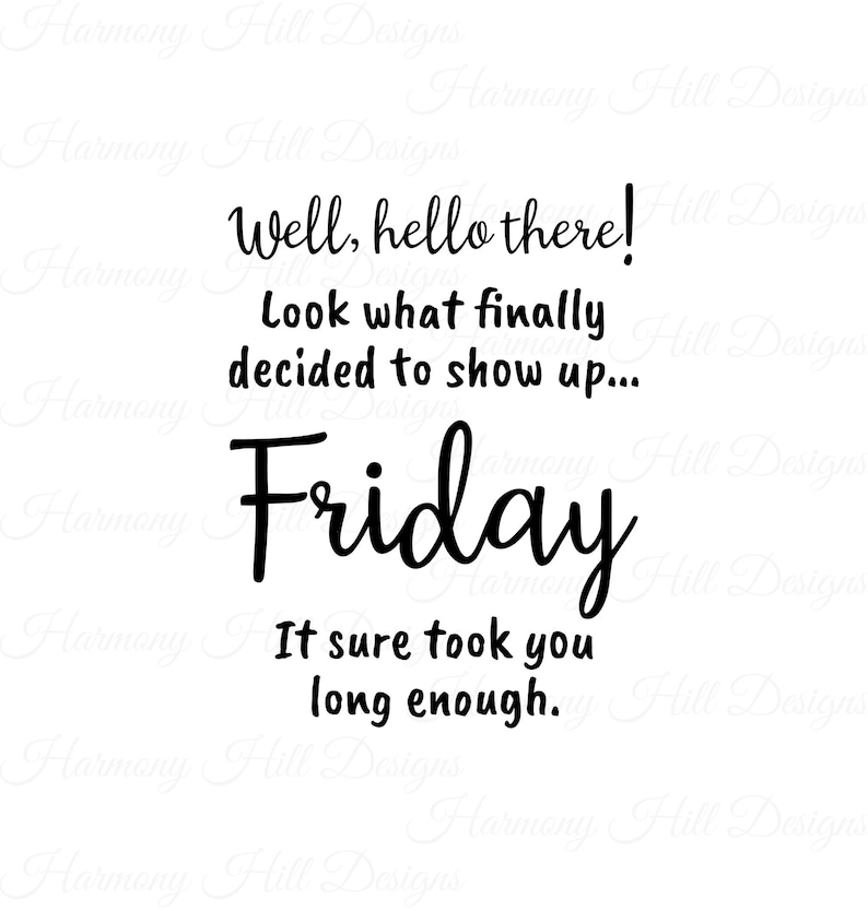 Friday Printable, Hello Friday Print, TGIF Printable, Funny Phrase ...