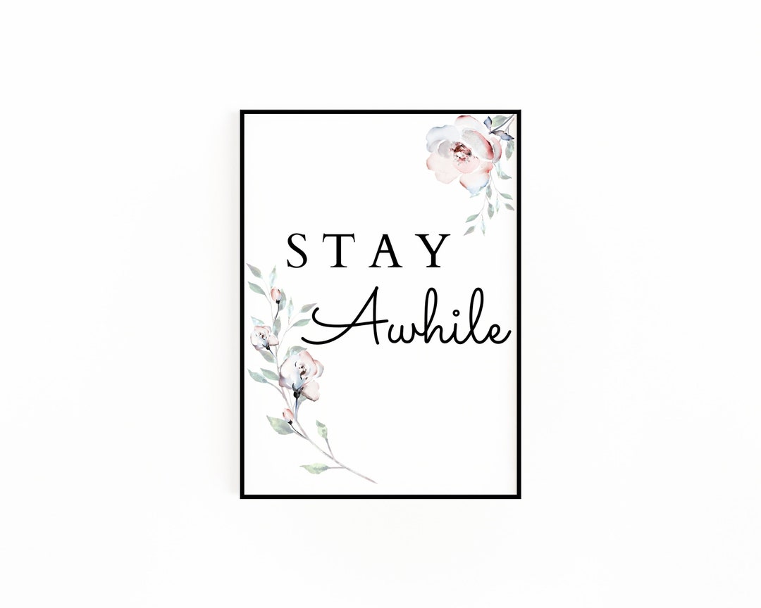 Stay Awhile Wall Art, Stay Awhile Sign, Farmhouse Guest Room Wall Art ...