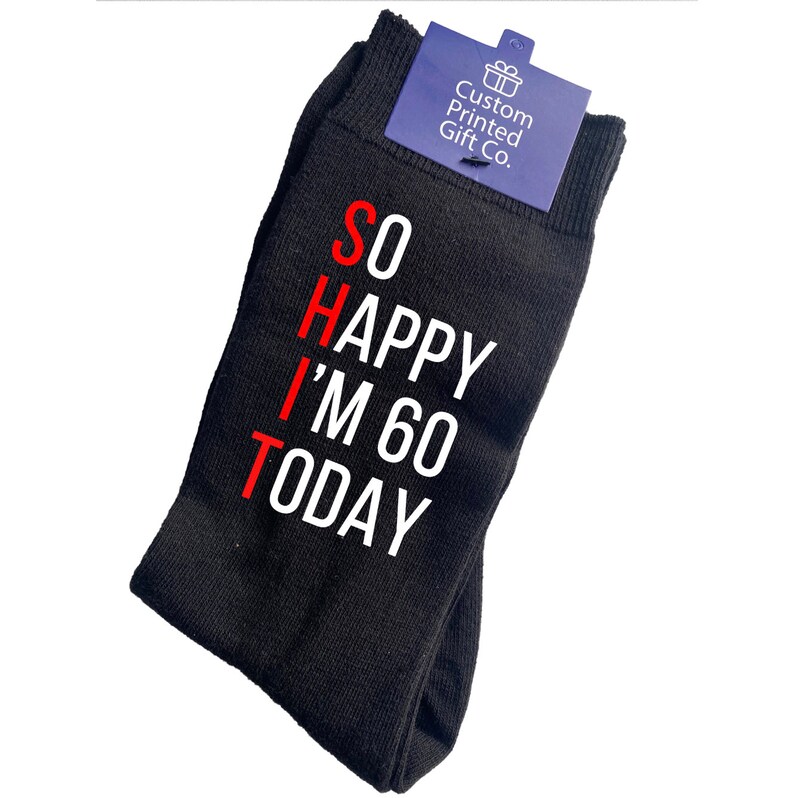 60th Birthday Gift Socks - SHIT I'm Sixty Today Swear Socks - Novelty ...
