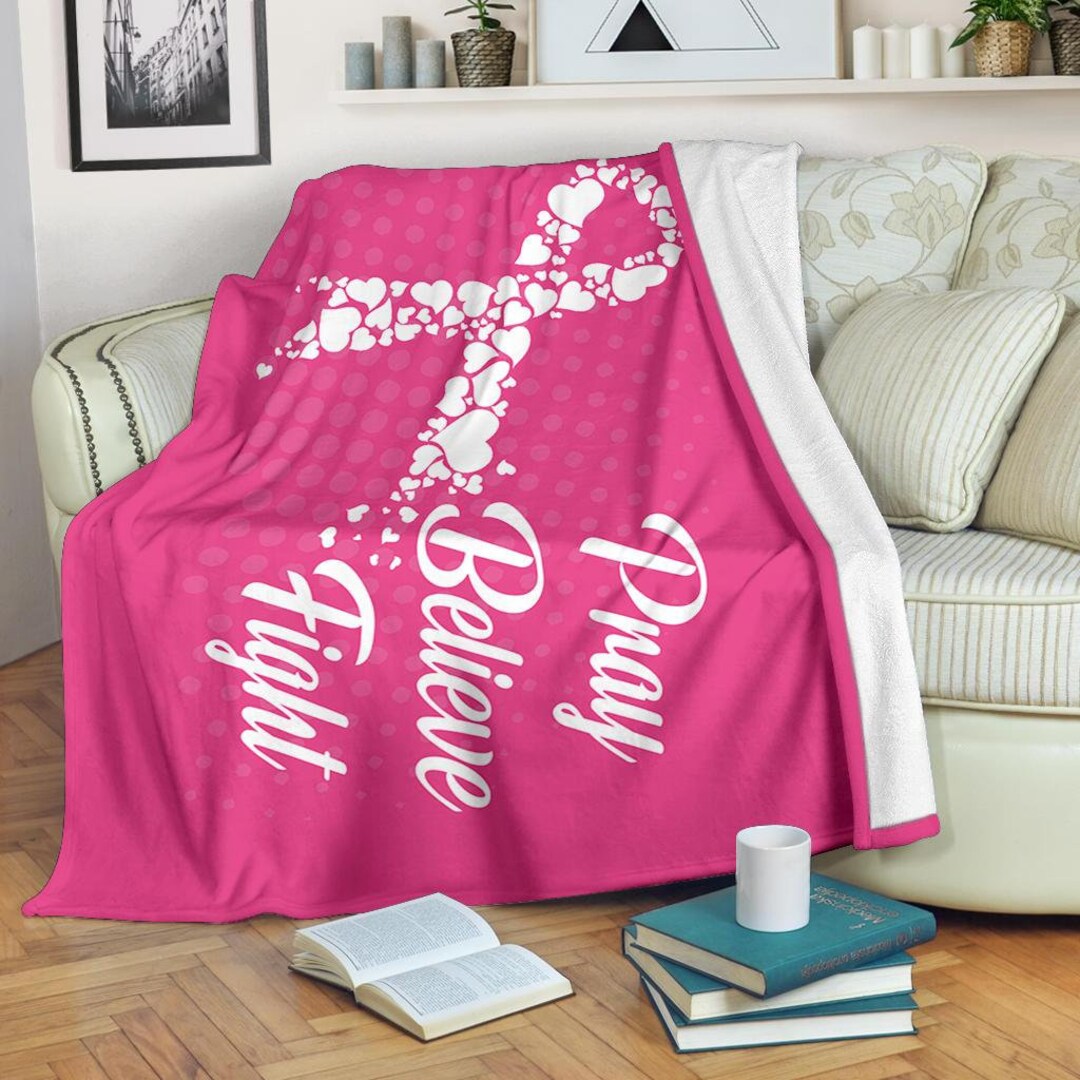 Breast Cancer Blanket / Pray Believe Faith Blanket / Fight Cancer ...