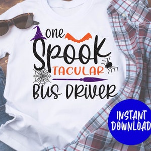 One Spooktacular Bus Driver SVG File, PNG, Spooky Svg, Halloween Svg ...