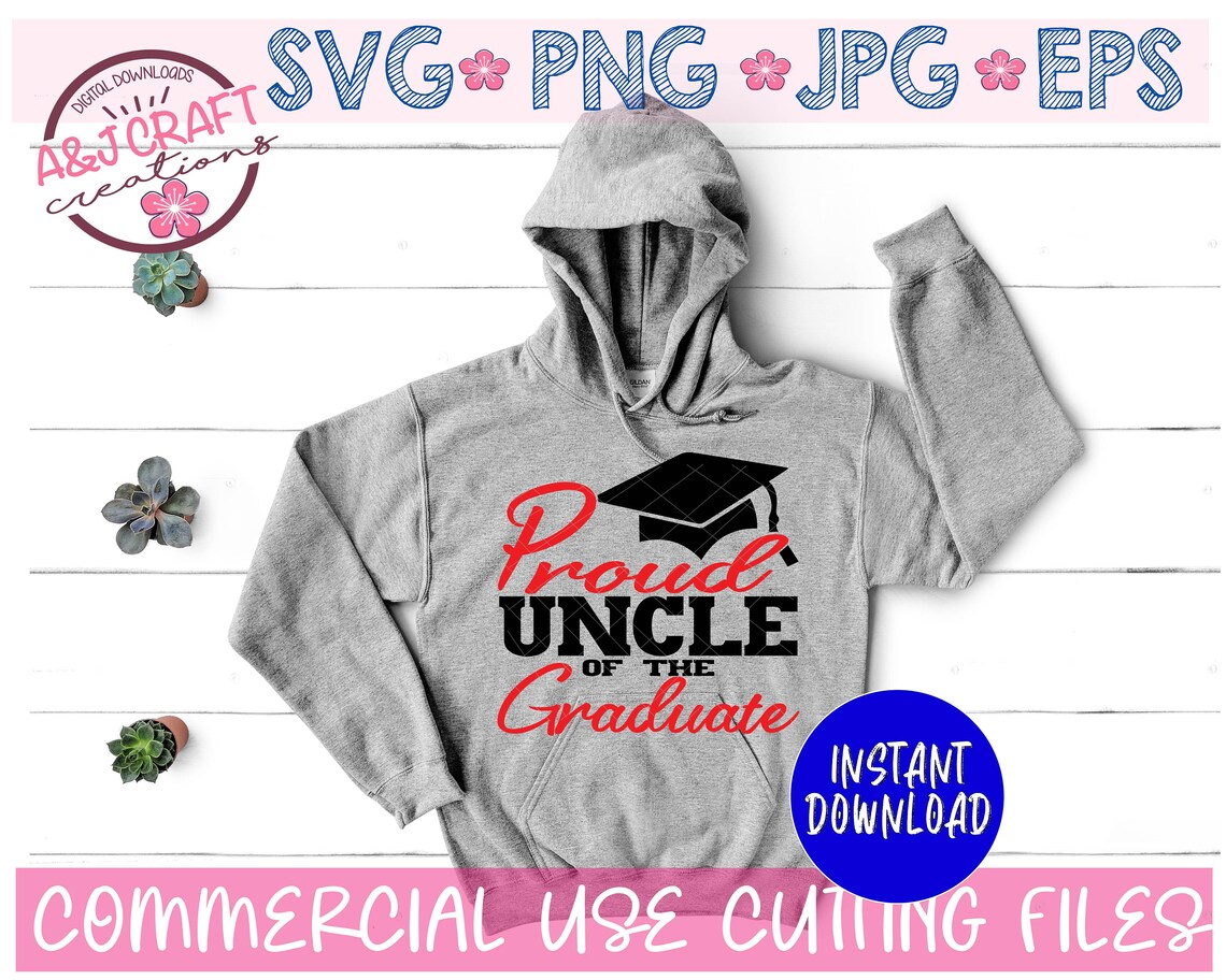 Proud Uncle of the Graduate SVG Graduate svg Family Graduate | Etsy