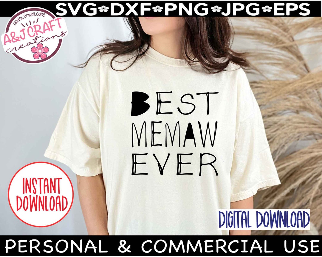 Best Memaw Ever Svg, Best Memaw Svg, Grandma Svg Files, Mothers Day Svg ...