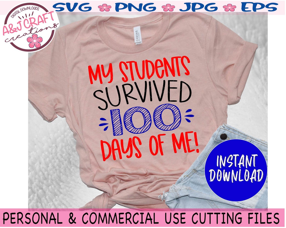 My Students Survived 100 Days of Me Svg, 100 Days School Svg, 100th Day ...