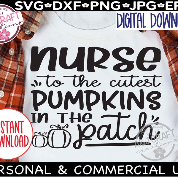 Nurse to the Cutest Pumpkins in the Patch Svg - Etsy