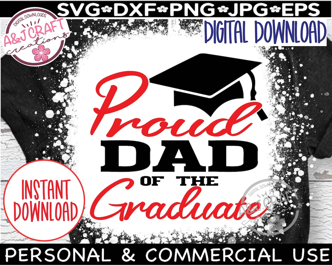 Proud Dad of the Graduate SVG, Proud Dad of a 2025 Graduate, Family of ...