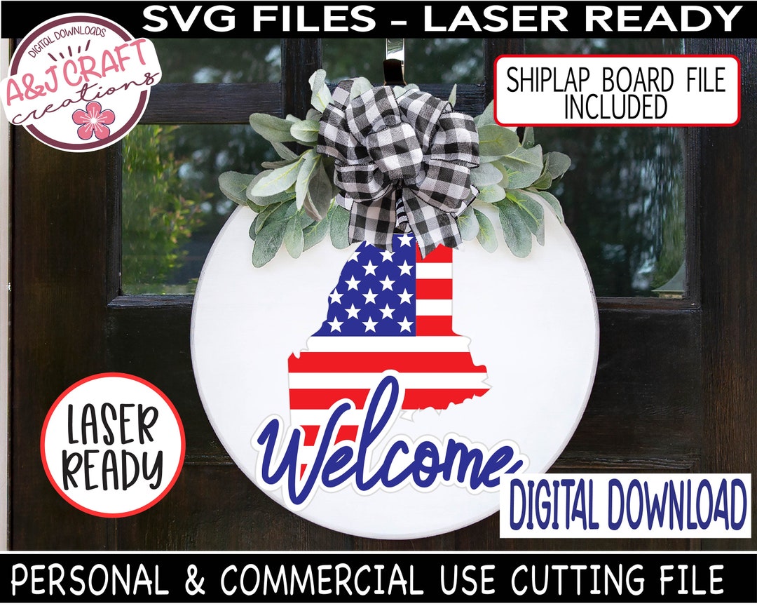 MAINE Welcome Sign Svg, Laser Ready Svg, Patriotic Welcome Maine Sign ...
