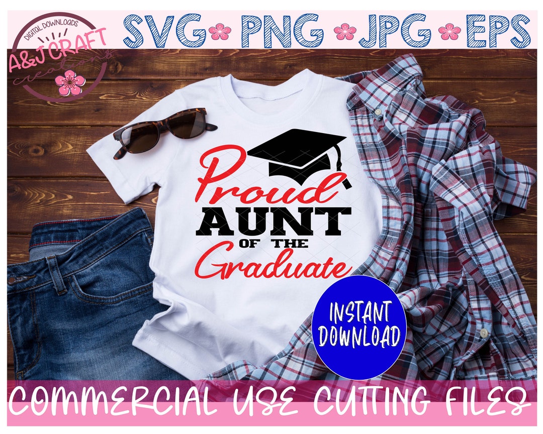 Proud Aunt of the Graduate SVG Proud Aunt Svg Graduate Svg - Etsy