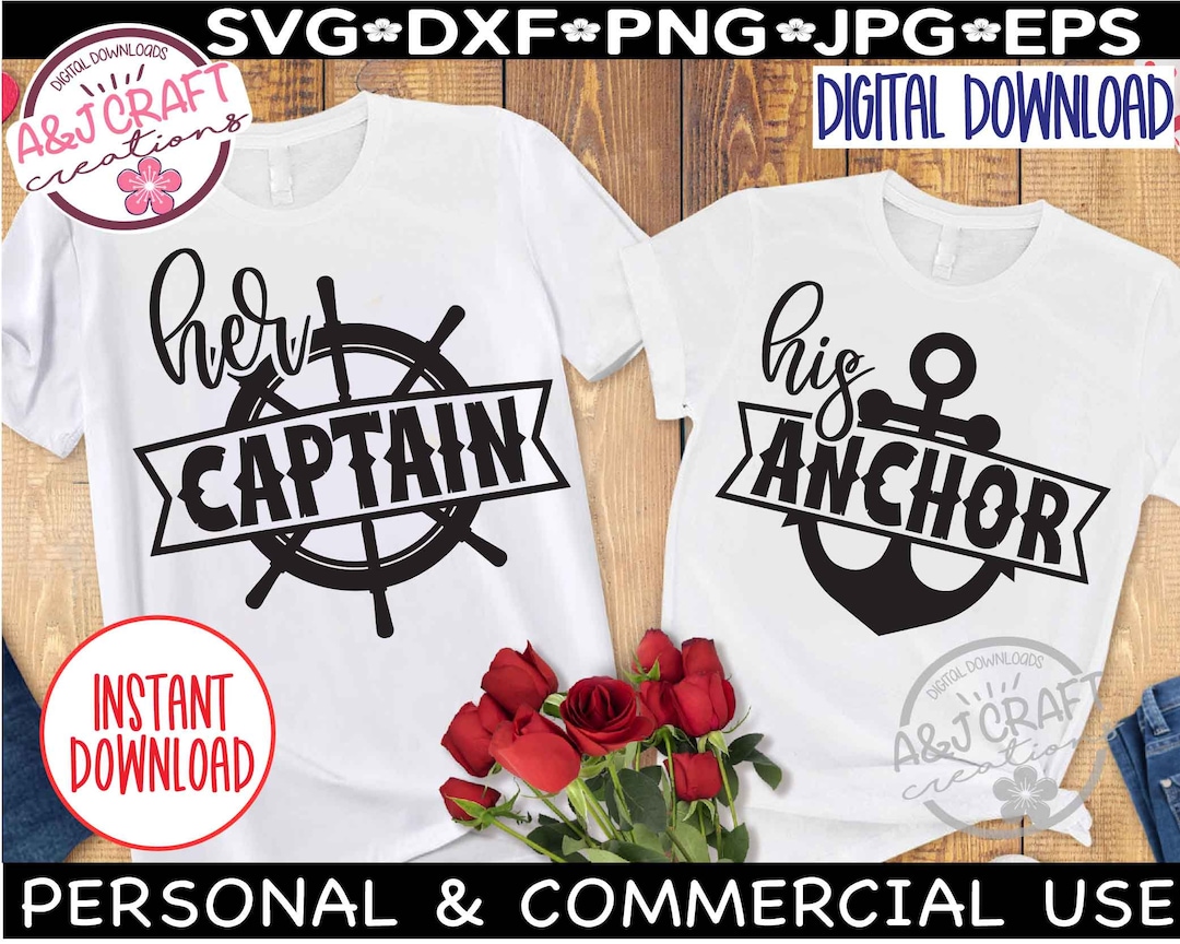 Her Captain His Anchor Couple Cruise SVG File, Cruising Partners Shirts ...
