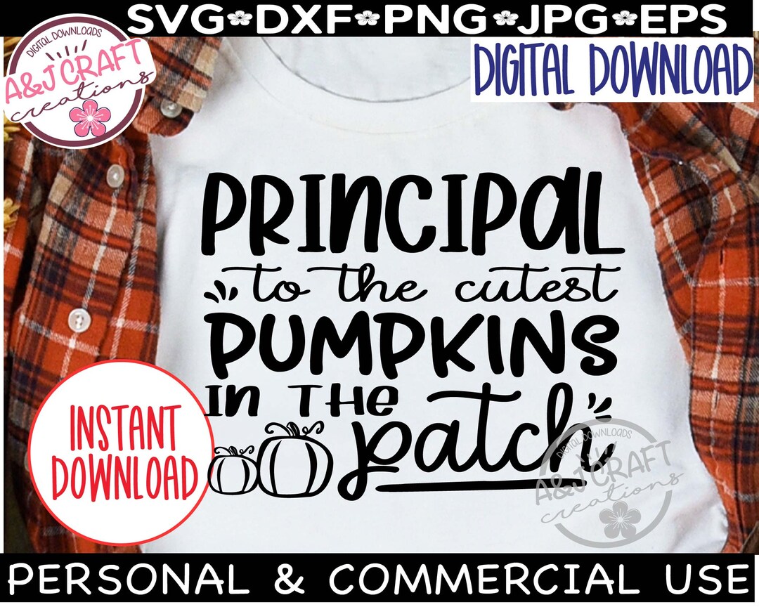 Principal Svg, Principal to the Cutest Pumpkins in the Patch SVG ...