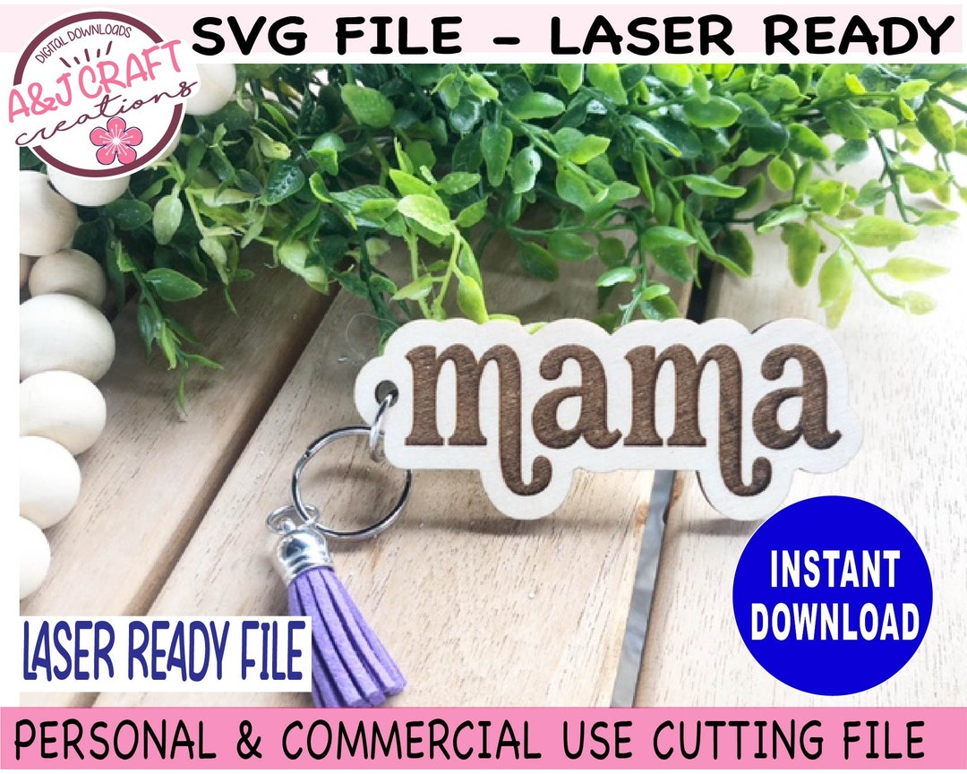Mama Keychain Laser Ready File, Mama SVG, Mama Keychain Svg, Glowforge ...