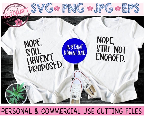 Nope Still Not Engaged Funny Couples Christmas shirts SVG | Etsy