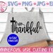 Thankful SVG, Thankful With Cross SVG, Thankful Cross SVG, Thanksgiving ...