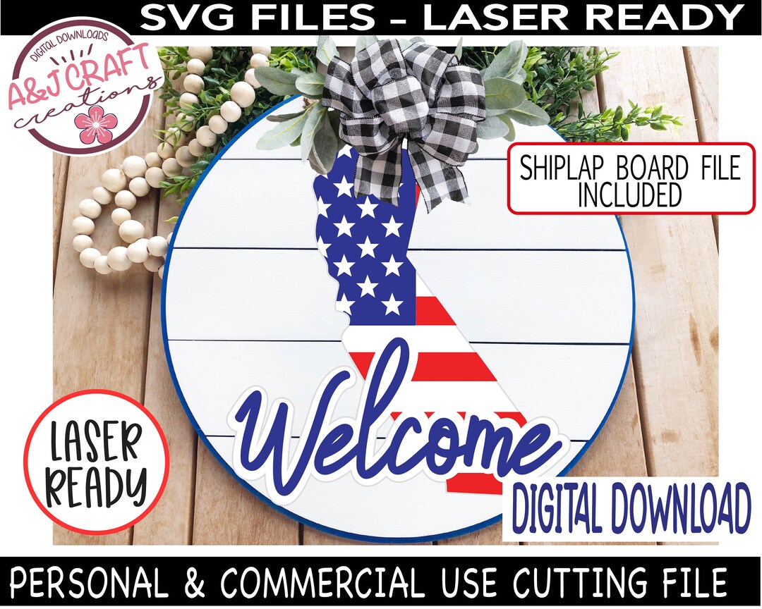 CALIFORNIA Welcome Sign Svg, Laser Ready Svg, Patriotic Welcome ...