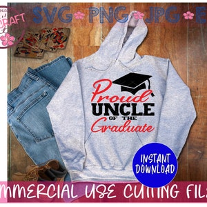 Proud Uncle of the Graduate SVG Graduate Svg Family Graduate - Etsy
