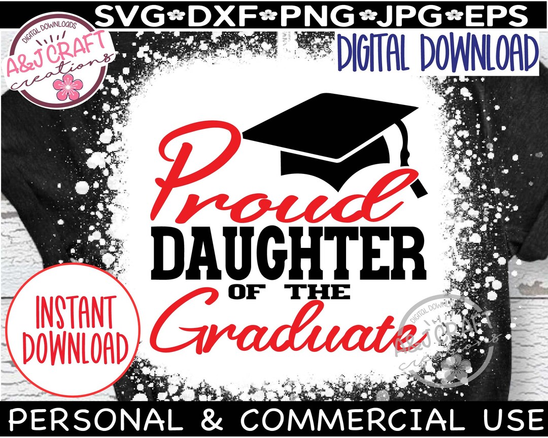 Proud Daughter of the Graduate SVG, Proud Daughter of a 2025 Graduate ...