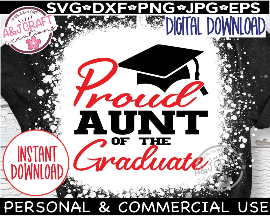 Proud Aunt of the Graduate SVG, Proud Aunt of a 2025 Graduate, Family ...
