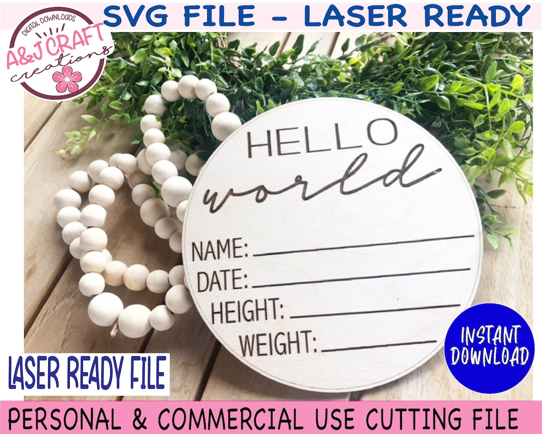 Hello World SVG, Hello World Laser Cut File, New Baby Sign Birth Svg ...