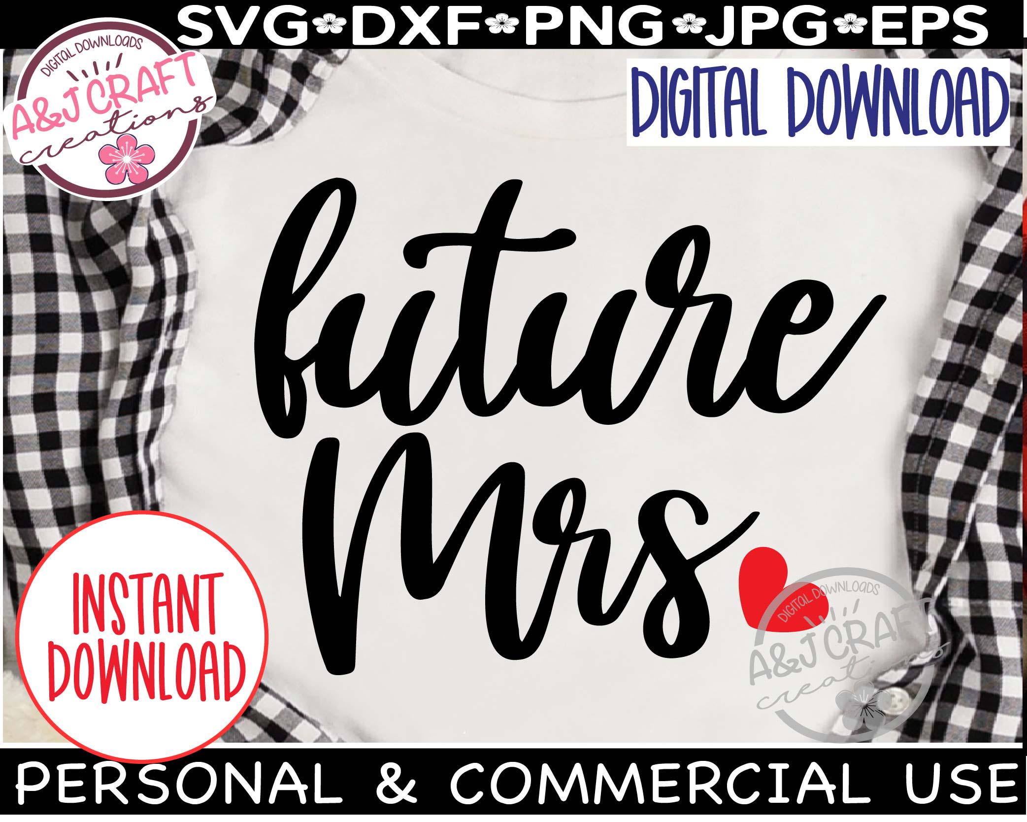 Future Mrs SVG, Miss to Mrs SVG, Miss Mrs, Almost Wife, Almost Married ...