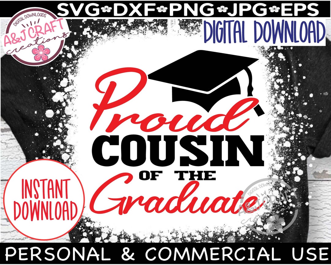 Proud Cousin of the Graduate SVG, Proud Cousin of a 2025 Graduate ...